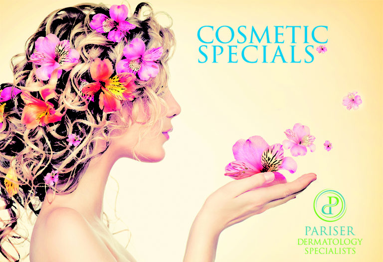 Pariser Dermatology Cosmetic Specials - Pariser Dermatology